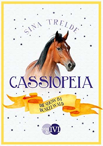Die Show im Dunkelwald (Cassiopeia #3) by Sina Trelde | Goodreads