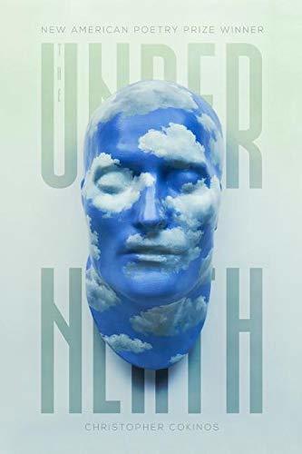 The Underneath by Christopher Cokinos | Goodreads