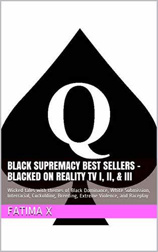 Black Supremacy Best Sellers - Blacked On Reality TV I, II, & III ...