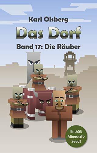 Das Dorf Band 17: Die Räuber (German Edition) by Karl Olsberg | Goodreads