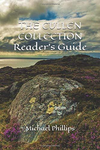 The Cullen Collection Reader's Guide by Michael R. Phillips | Goodreads