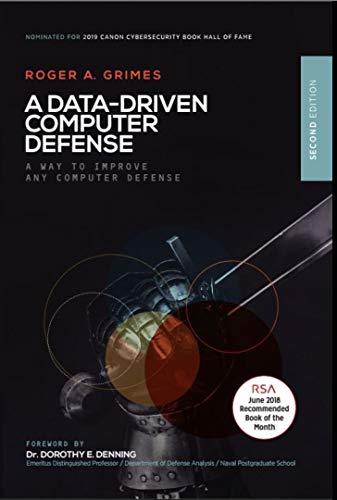 A Data-Driven Computer Defense: A Way to Improve Any Computer Defense ...