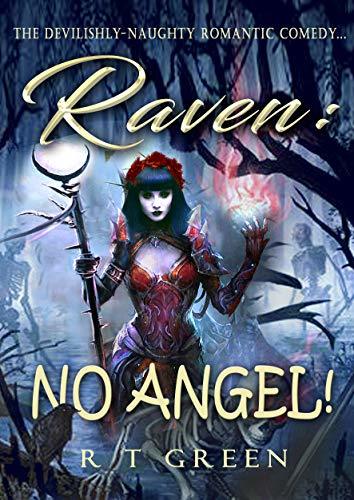 RAVEN: No Angel!: Book 1 of the Raven series by R.T. Green | Goodreads