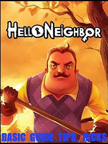HELLO NEIGHBOR GAME GUIDE KEY KNOWLEDGE TO DEEP UNDERSTANDING GAME ...