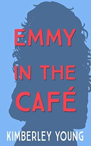 Emmy in the Café by Kimberley Young | Goodreads