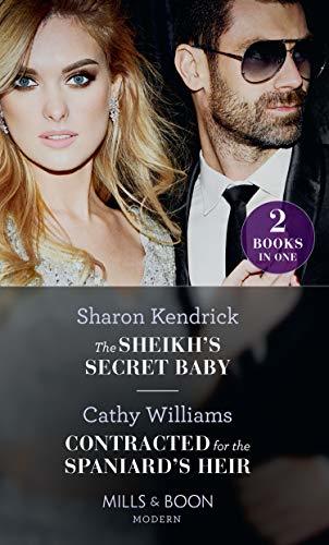 The Sheikh's Secret Baby / Contracted Spaniard's Heir by Sharon Kendrick | Goodreads