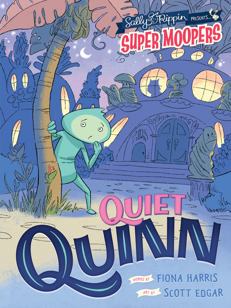 Quiet Quinn (Super Moopers) by Fiona Harris | Goodreads