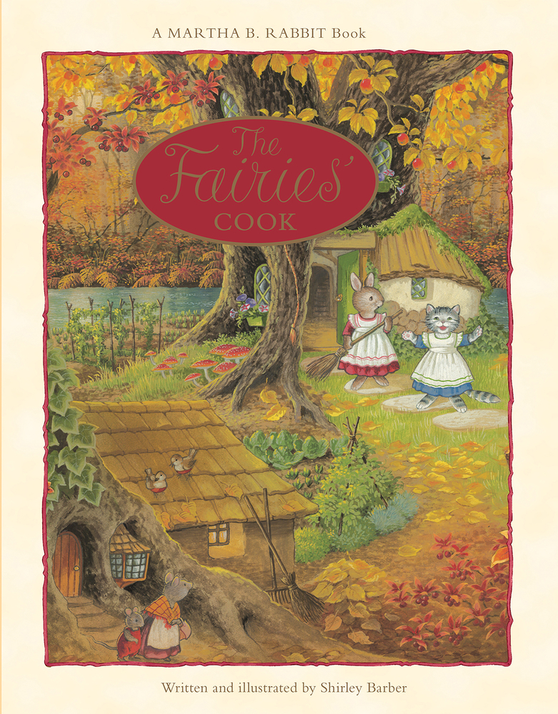 Martha B. Rabbit: The Fairies' Cook by Shirley Barber | Goodreads