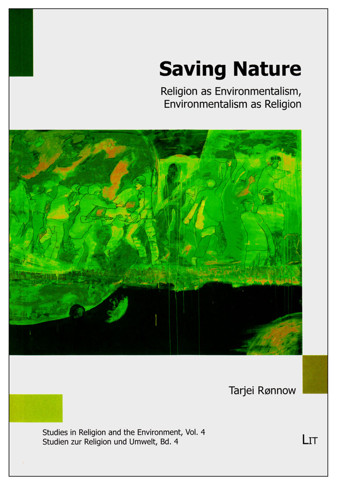 Saving Nature: Religion as Environmentalism, Environmentalism as ...