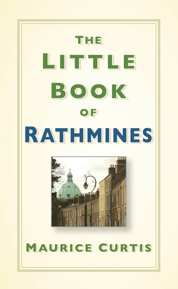 The Little Book of Rathmines by Maurice Curtis | Goodreads