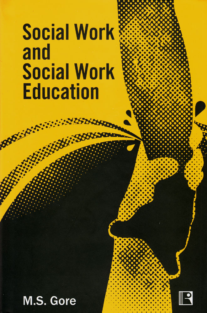 Social Work and Social Work Education by M S Gore | Goodreads