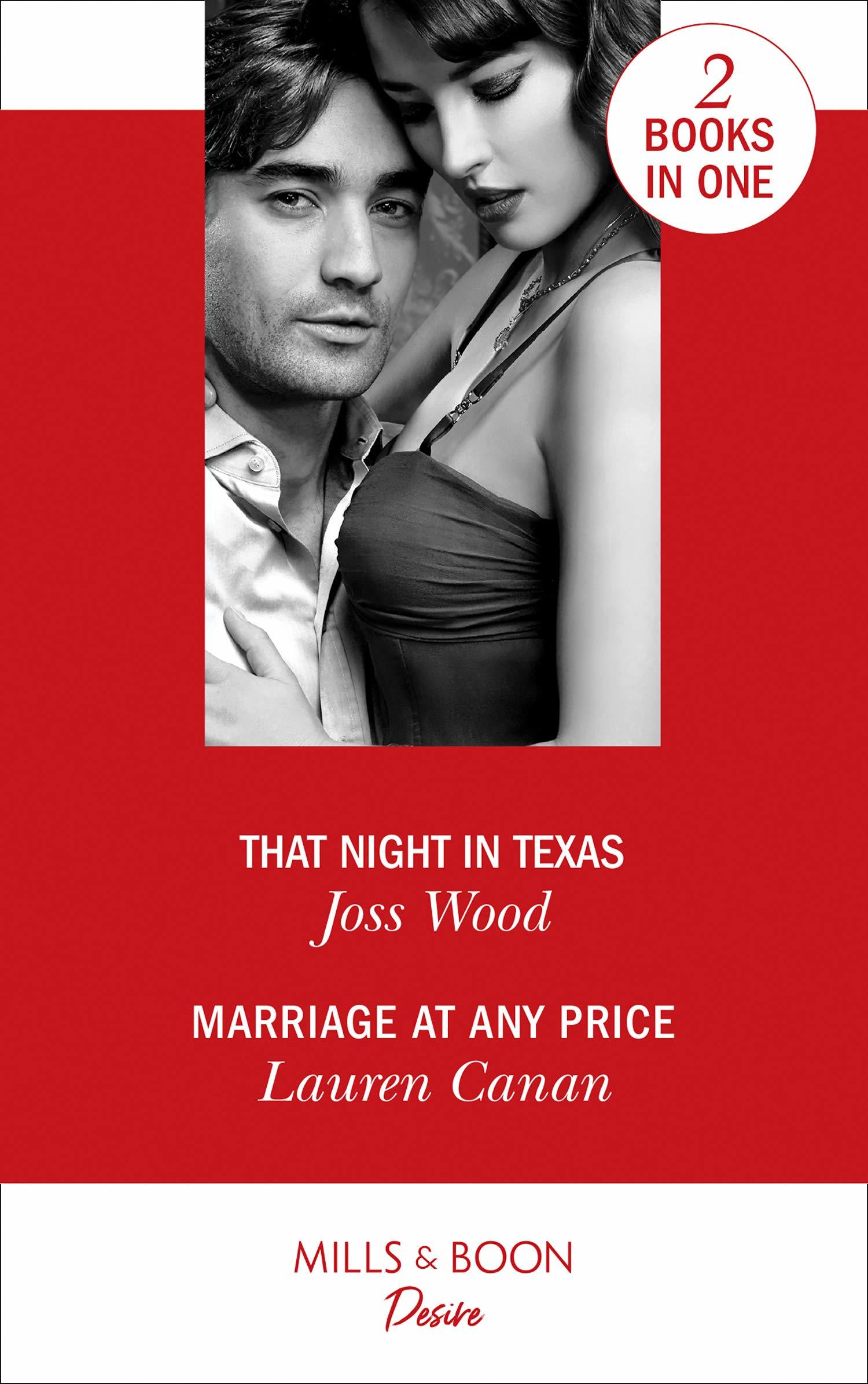 That Night in Texas / Marriage at Any Price by Joss Wood | Goodreads