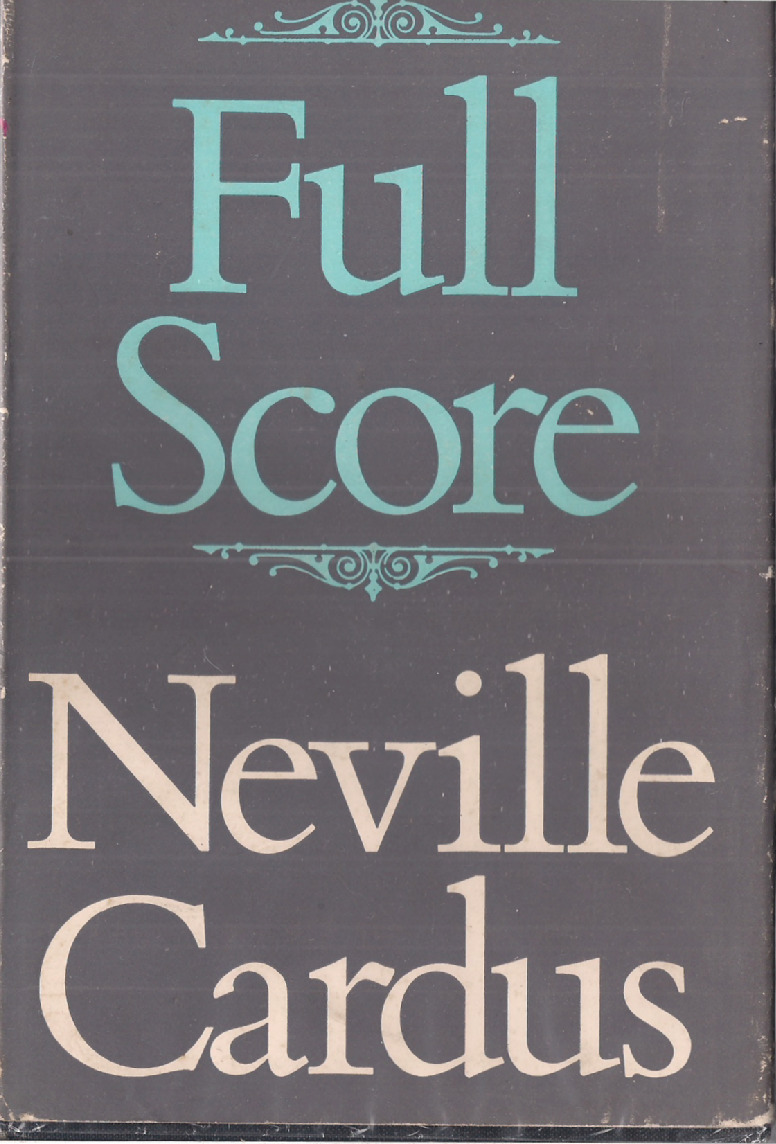 Full score by Neville Cardus | Goodreads