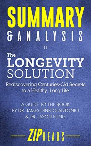 Summary & Analysis of The Longevity Solution: Rediscovering Centuries ...