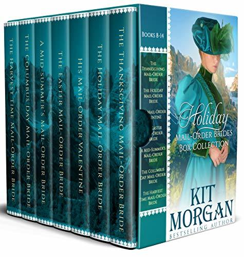 Holiday Mail-Order Bride Box Collection (Books 8-14) by Kit Morgan ...