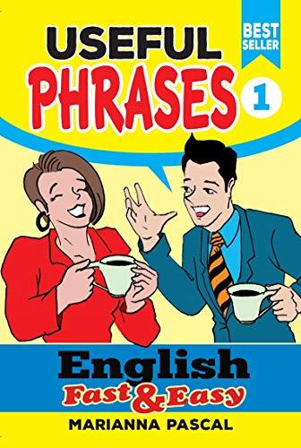 English Fast & Easy: Useful Phrases 1 by Marianna Pascal | Goodreads