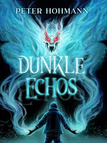 Dunkle Echos by Peter Hohmann | Goodreads
