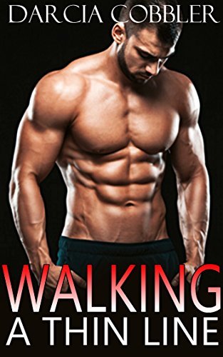 Walking A Thin Line by Darcia Cobbler | Goodreads