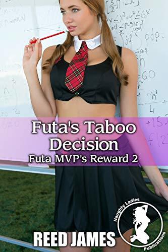 Futa's Taboo Decision (Futa MVP's Reward 2) by Reed James | Goodreads
