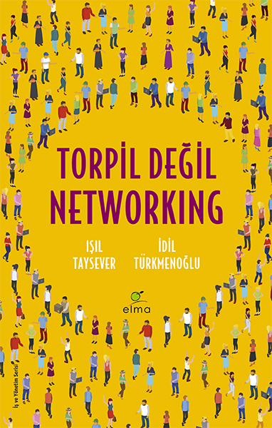 Torpil Değil Networking by Işıl Taysever | Goodreads