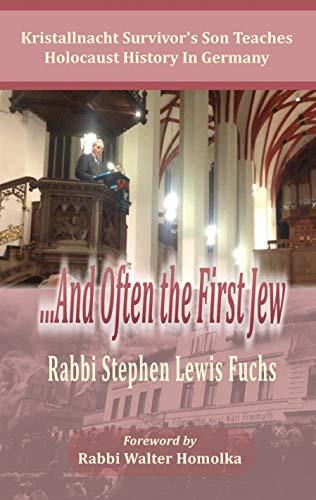 ...And Often the First Jew (Remember the Holocaust) by Stephen Fuchs ...