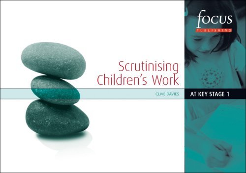 Scrutinising Children's Work at Key Stage 1 by Clive Davies | Goodreads