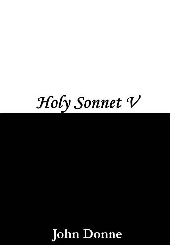 Holy Sonnet V by John Donne | Goodreads