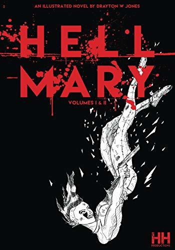 Hell Mary Volumes I&II by Drayton Jones | Goodreads