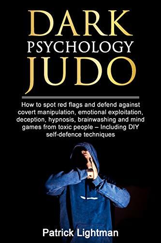 Dark Psychology Secrets: How to spot red flags and defend against ...