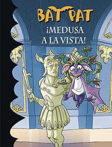 Bat Pat 35 - ¡Medusa a la vista! by Roberto Pavanello | Goodreads
