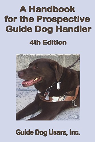 A Handbook for the Prospective Guide Dog Handler by Guide Dog Users Inc ...