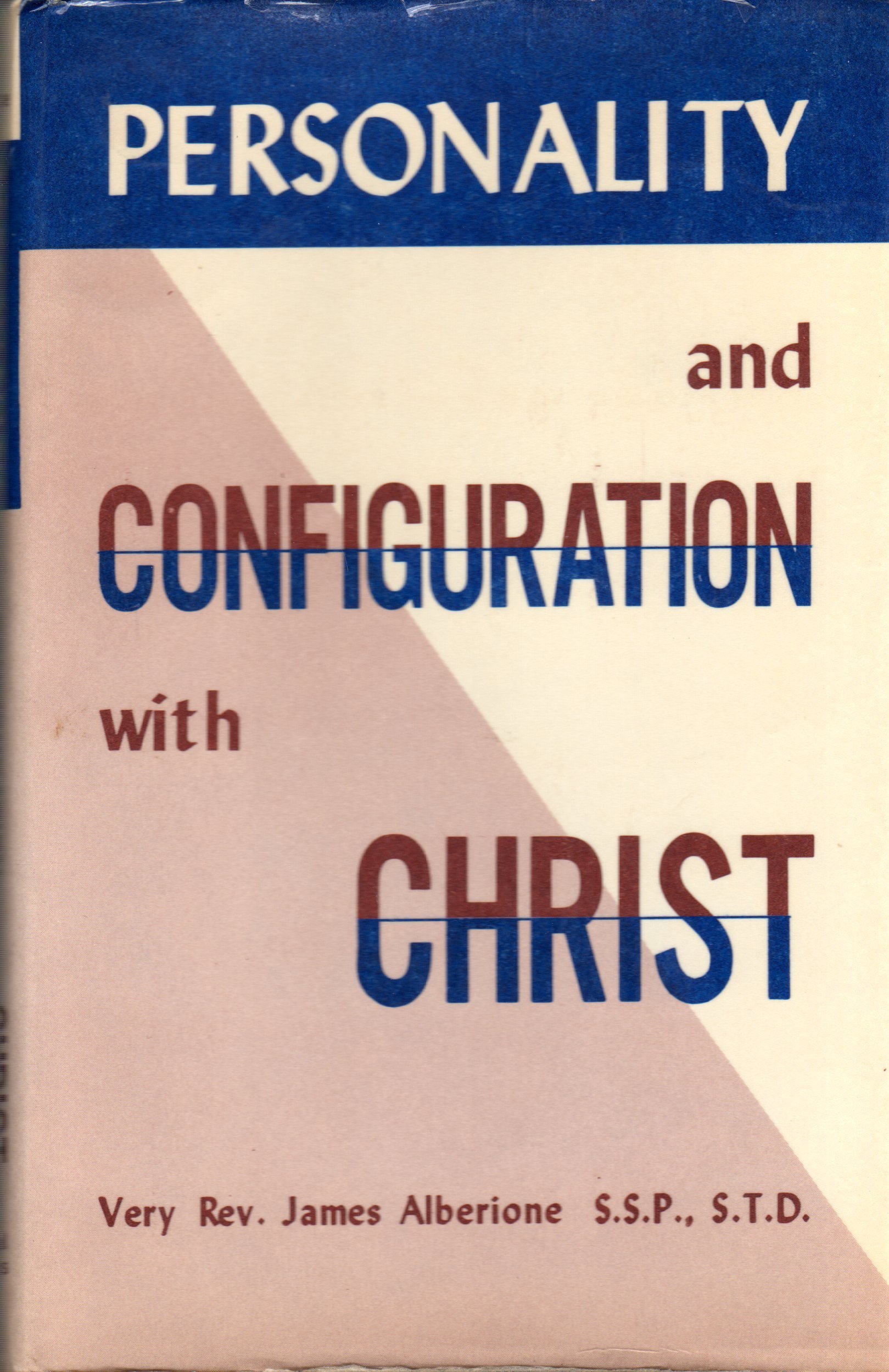 Personality and Configuration with Christ by James Alberione | Goodreads