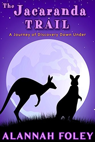 The Jacaranda Trail: A Journey of Discovery Down Under by Alannah Foley ...