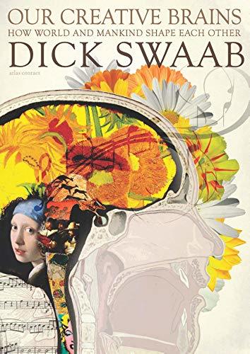 Our Creative Brains by Dick Swaab | Goodreads