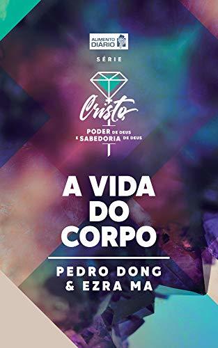 Alimento diário - Cristo, poder de Deus e sabedoria de Deus (A vida do ...