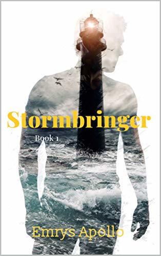 Stormbringer (Book 1) by Emrys Apollo | Goodreads