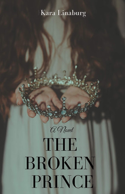 The Broken Prince by Kara Linaburg | Goodreads