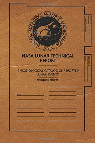 NASA Lunar Technical Report: Chronological Catalog Of Reported Lunar ...