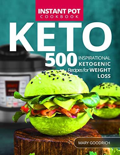Keto Instant Pot Cookbook: 500 Inspirational Ketogenic Recipes for ...