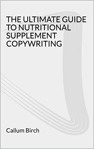 The Ultimate Guide To Nutritional Supplement Advertising: How To Write ...