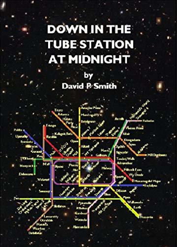 Down in the Tube Station at Midnight by David Smith | Goodreads