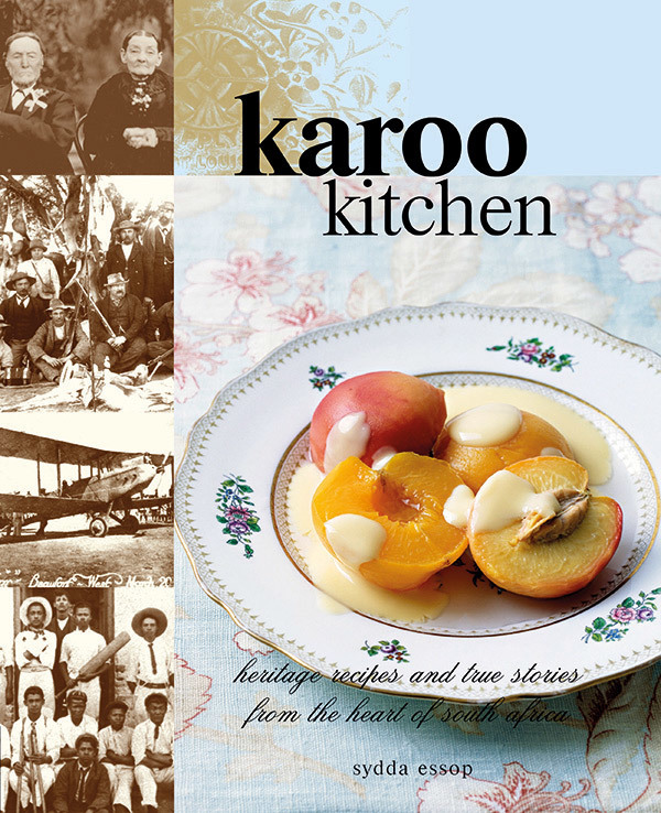 Karoo Kitchen by Sydda Essop | Goodreads