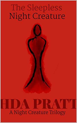 The Sleepless Night Creature by H.D.A. Pratt | Goodreads