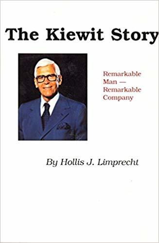 The Kiewit Story by Hollis J. Limprecht | Goodreads