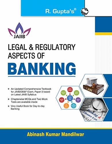 Legal & Regulatory Aspects of BANKING For JAIIB and Diploma in Banking ...