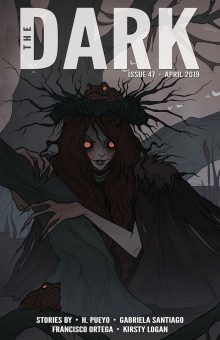 The Dark Magazine, Issue 47, April 2019 by Silvia Moreno-Garcia | Goodreads