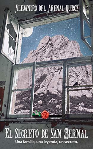 El Secreto de San Bernal: Una familia, una leyenda, un secreto by ...