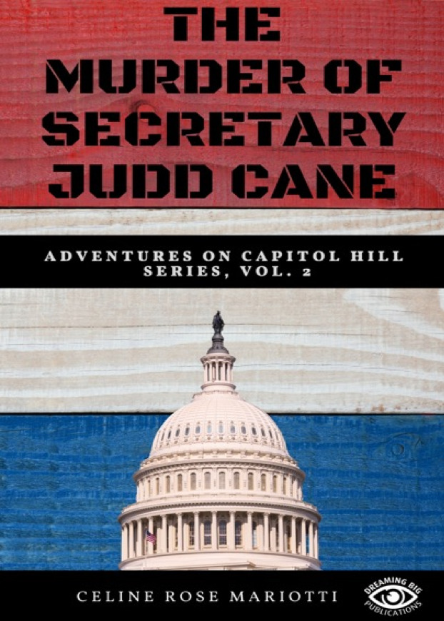 The Murder of Secretary Judd Cane: Adventure on Capitol Hill Series ...