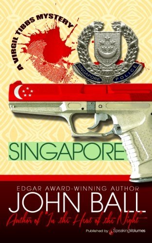 Singapore (Virgil Tibbs) by John Dudley Ball | Goodreads