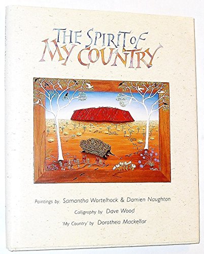 The Spirit of My Country by Dorothea Mackellar | Goodreads